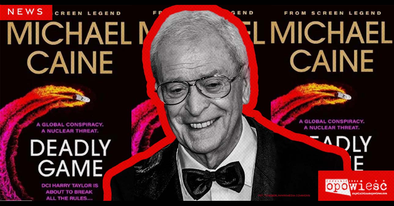 Michael Caine wyda powieść | Premiera w listopadzie - Zupełnie Inna Opowieść
