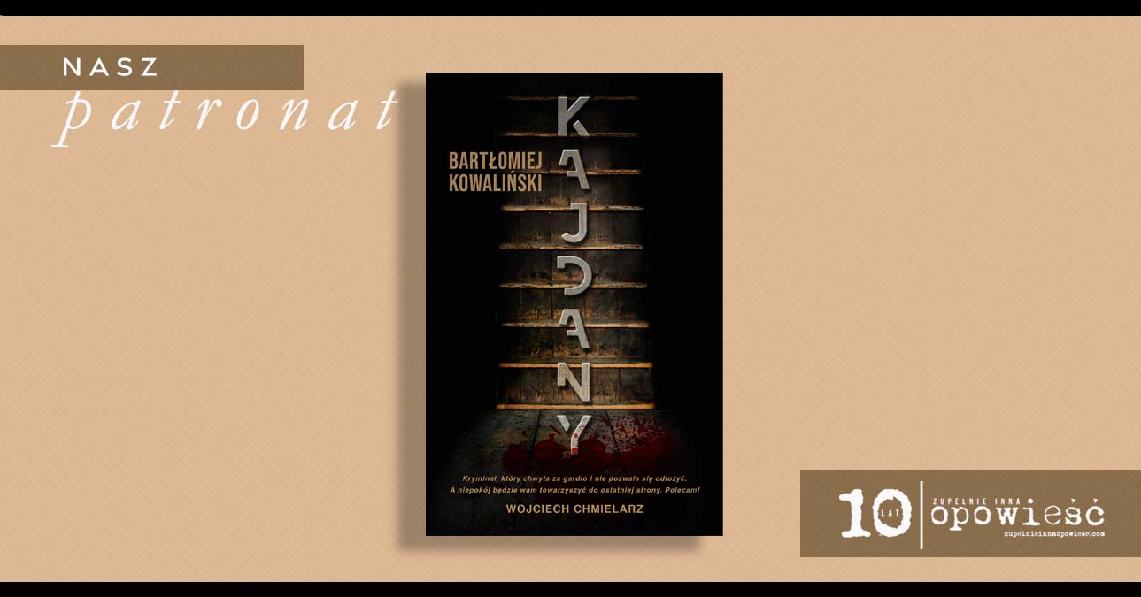 „Kajdany” Bartłomieja Kowalińskiego pod naszym patronatem | Premiera 21 ...