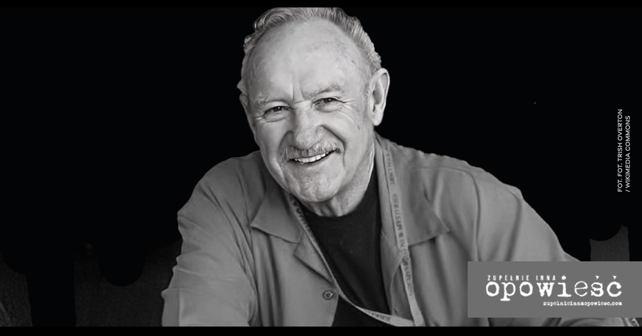 Nie żyje Gene Hackman | Wybitny aktor miał 95 lat