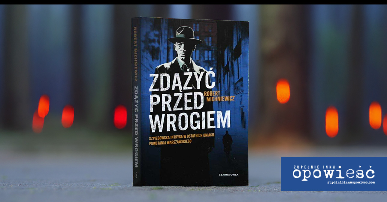 Podwójne ryzyko | Robert Michniewicz, Zdążyć przed wrogiem - Zupełnie ...