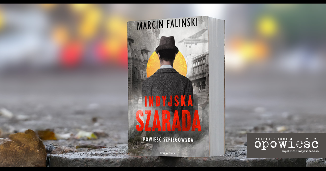 Najwyższa stawka | Marcin Faliński, Indyjska szarada [recenzja ...